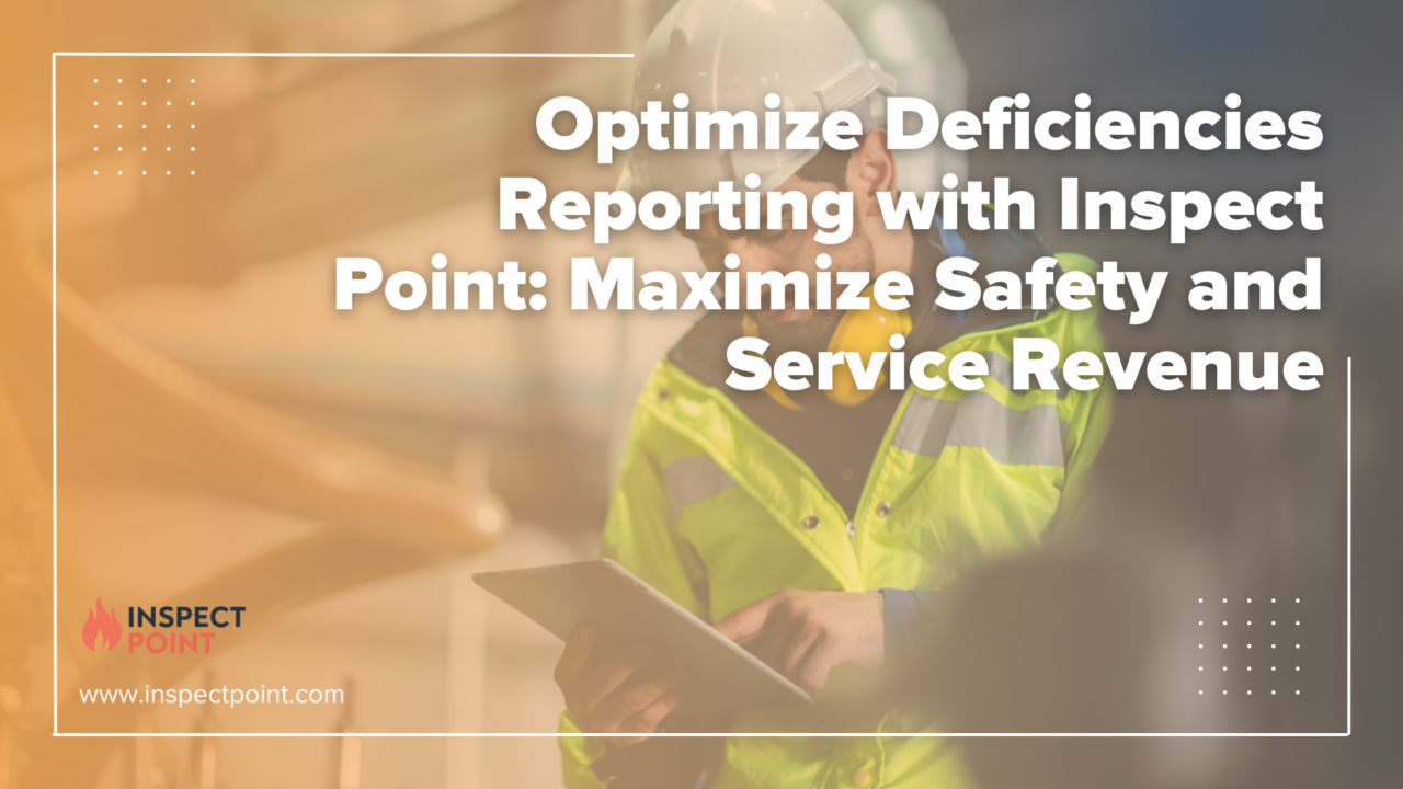 Streamline Deficiencies Reporting with Inspect Point